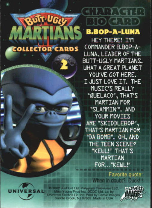 2002 Comic Images Butt-Ugly Martians #2 B.Bop-a-Luna - NM-MT