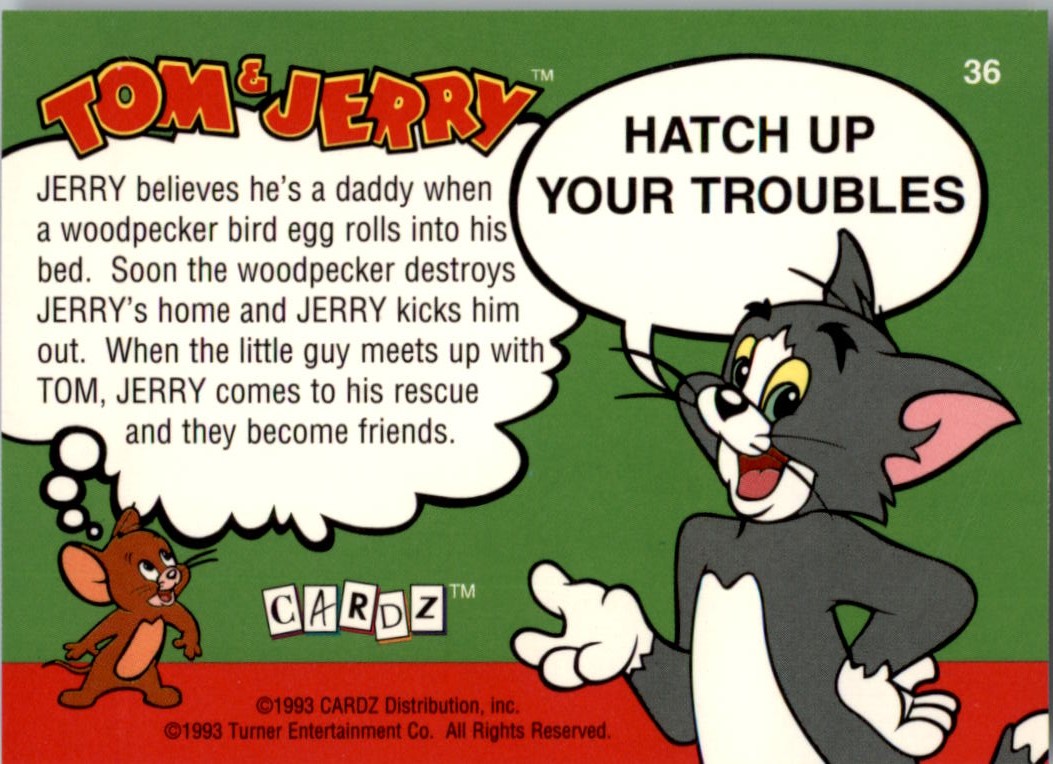 1993 Cardz Tom and Jerry #36 Hatch Up Your Troubles - NM-MT