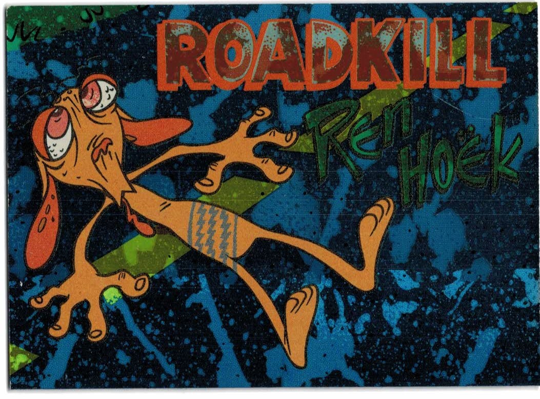 1994 Topps Ren and Stimpy Prismatic Splatter Variants #30 Roadkill Ren ...
