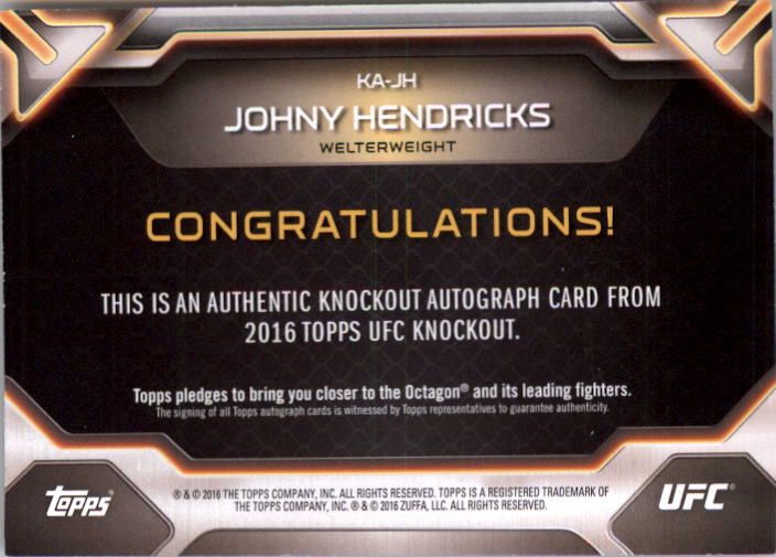 2016 Topps UFC Knockout Autographs Red #KAJH Johny Hendricks - NM-MT