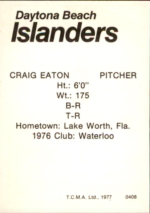 1977 Daytona Beach Islanders TCMA #408 Craig Eaton - NM