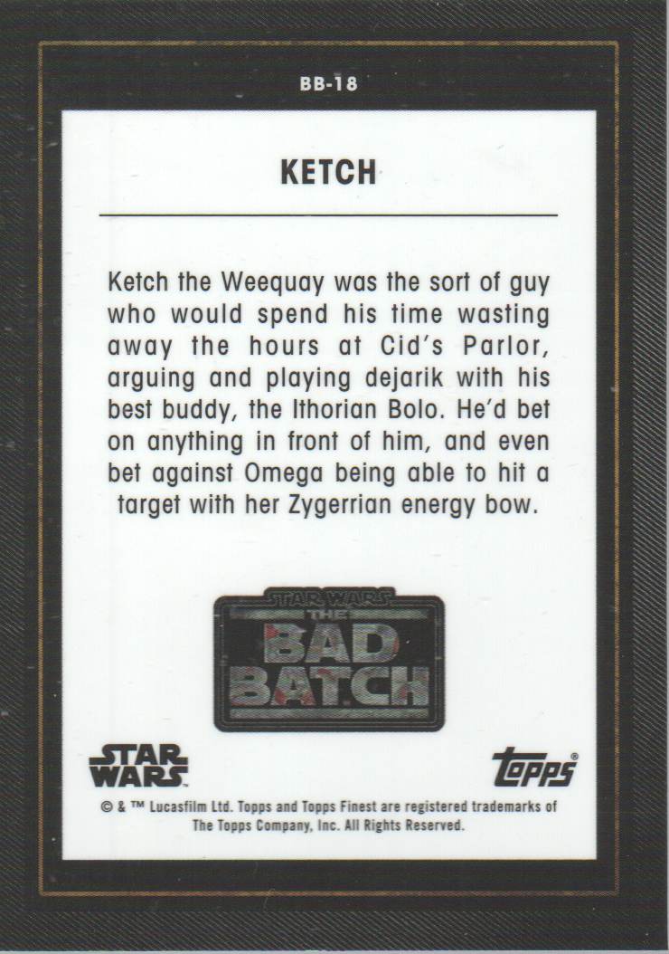2022 Finest Star Wars The Bad Batch #BB18 Ketch - NM-MT - GamesandCards ...