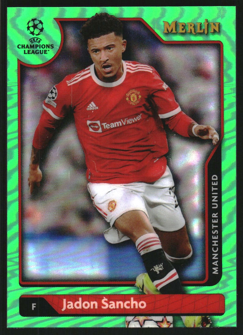 2021-22 Merlin UEFA Champions League Green Refractors #56 Jadon Sancho ...