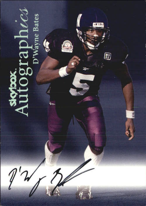1999 SkyBox Premium Autographics #6 D'Wayne Bates/D/EX/MM/MU/S - NM-MT ...