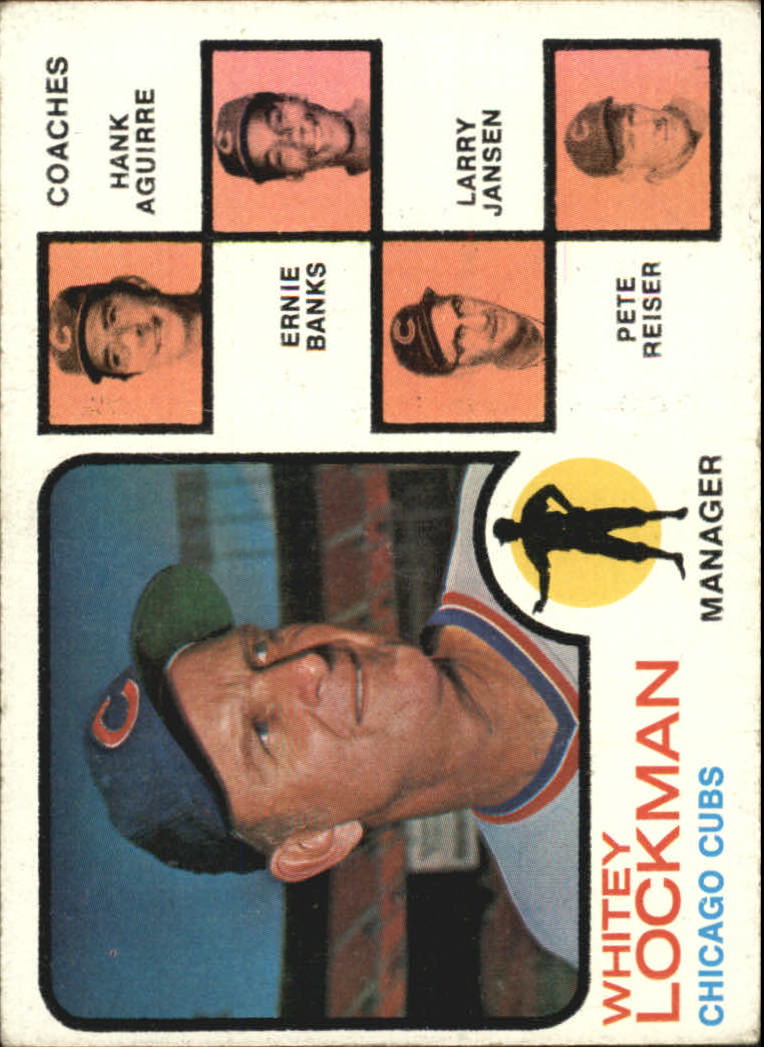 1973 Topps #81A Whitey Lockman MG/Hank Aguirre CO/Ernie Banks CO/Larry ...