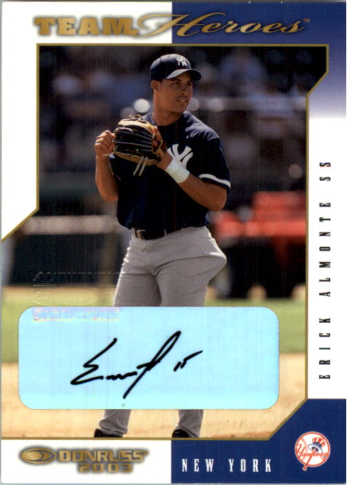 2003 Donruss Team Heroes Autographs #345 Erick Almonte/250 - NM-MT