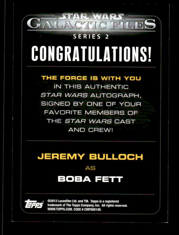 2013 Topps Star Wars Galactic Files 2 Autographs #NNO Jeremy Bulloch ...