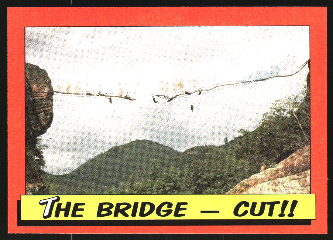 1984 Topps Indiana Jones and the Temple of Doom #82 The Bridge - Cut ...