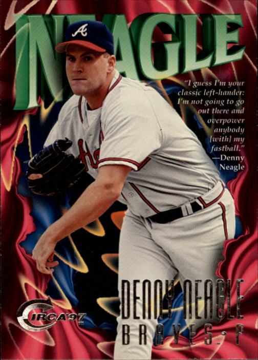 1997 Circa #304 Denny Neagle - NM-MT