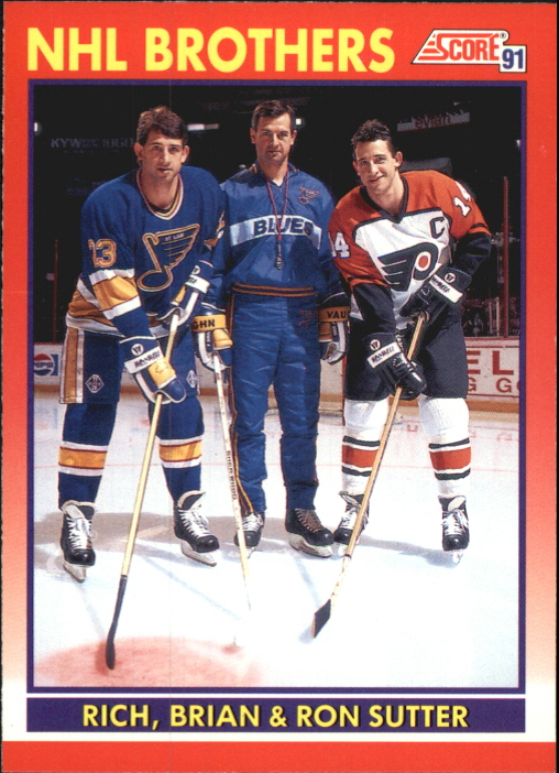 1991-92 Score Canadian Bilingual #268 The Sutter Brothers/Rich Sutter ...