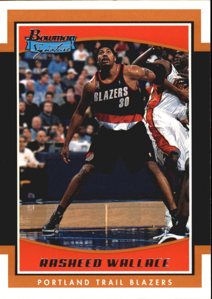 2002-03 (TRAIL BLAZERS) Bowman Signature Edition #SERW Rasheed Wallace ...