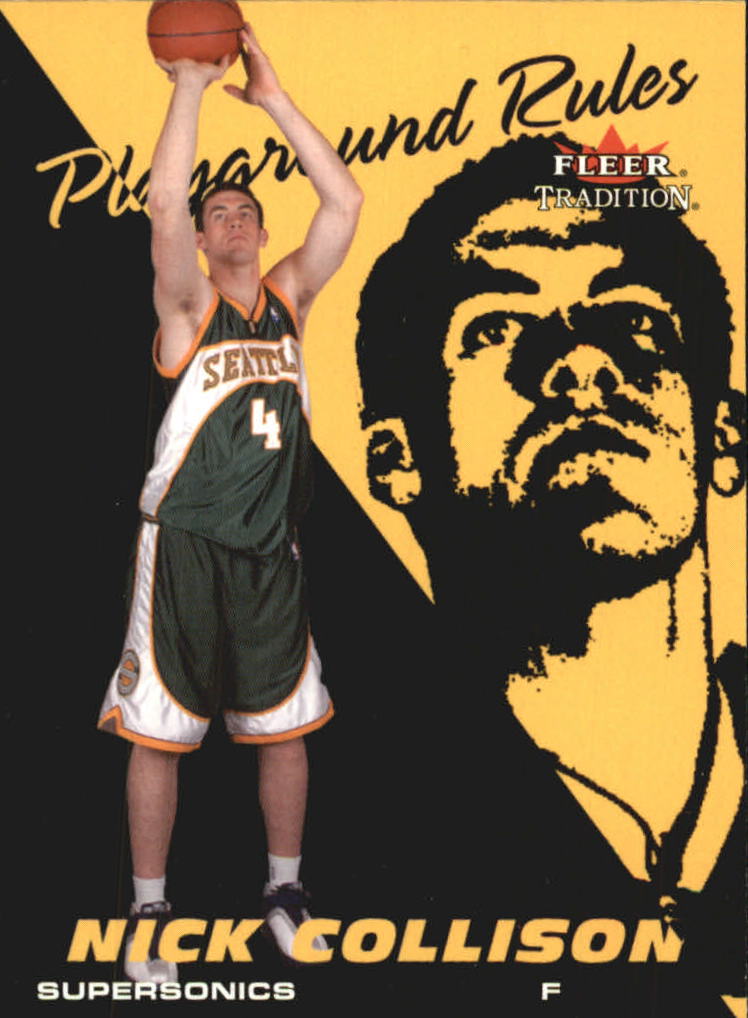 2003-04 Fleer Tradition Playground Rules #12 Nick Collison - NM-MT ...