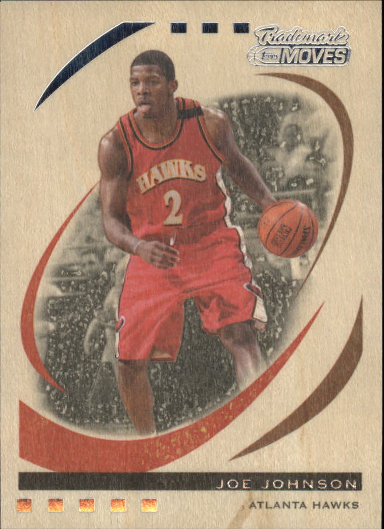 2006-07 Topps Trademark Moves Wood #10 Joe Johnson - NM-MT