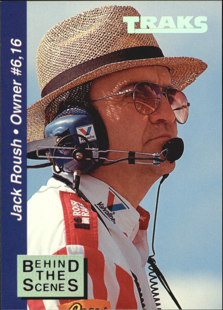 1995 Traks Behind The Scenes #BTS6 Jack Roush - NM-MT