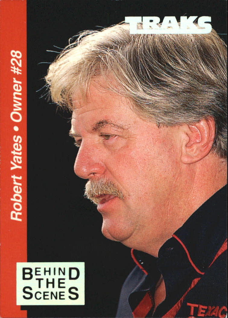1995 Traks Behind The Scenes #BTS12 Robert Yates - NM-MT