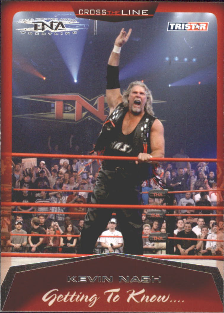 2008 TRISTAR TNA Cross the Line #28 Kevin Nash - NM-MT
