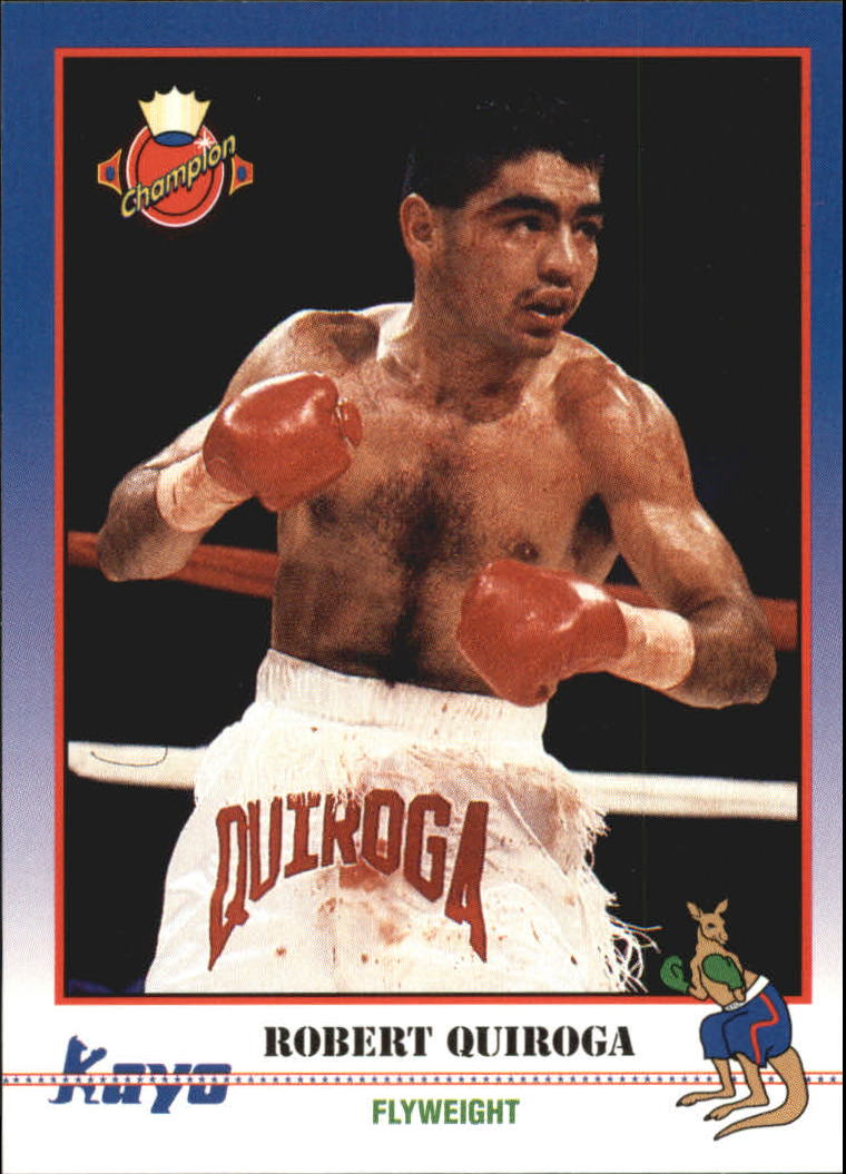 1991 Kayo #200 Robert Quiroga - (Boxing Card) - NM-MT