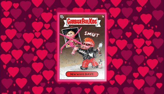 2019 Topps On-Demand Garbage Pail Kids: Valentine's Day Is Gross Info