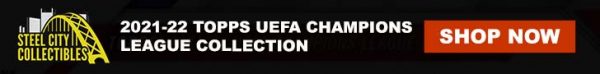 2021-22 Topps UEFA Champions League Checklist, Team Sets, Box Info